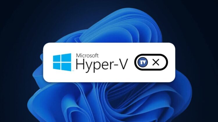 Como desativar o Hyper-V no Windows 11: evite problemas hoje